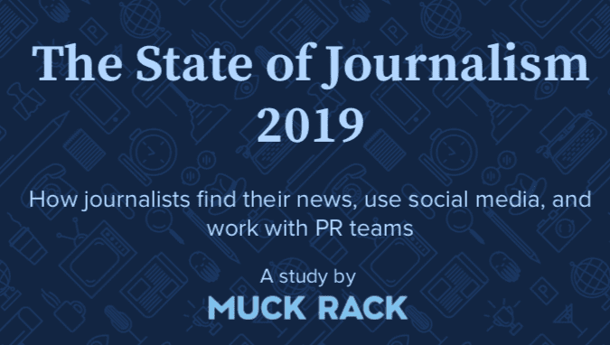 How Muck Rack's 'State of Journalism 2019' Study Impacts Media Relations