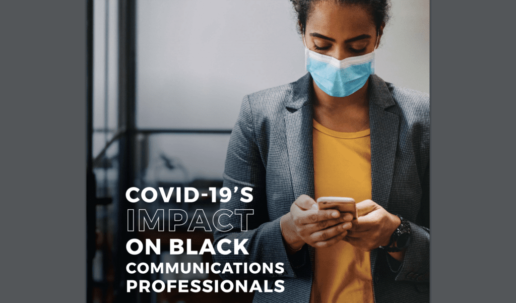 Pandemic Increases Pressure for Black Communications Professionals to ...