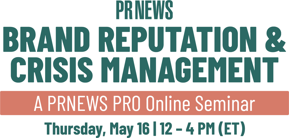 Brand Reputation & Crisis Management Online Seminar PRNEWS